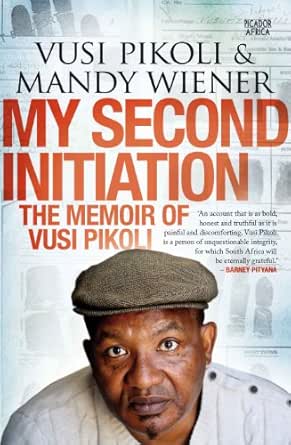 Amazon.com: My Second Initiation: The Memoir of Vusi Pikoli eBook ...