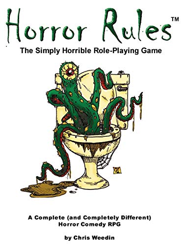 Horror Rules: The Simply Horrible Roleplaying Game: Weedin, Chris ...