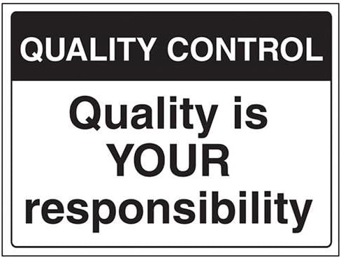VSafety Quality Is Your Responsibility Sign – Landscape – 400mm x 300mm ...