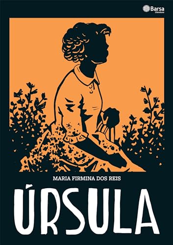 Úrsula - eBook, Resumo, Ler Online e PDF - por dos Reis, Maria Firmina