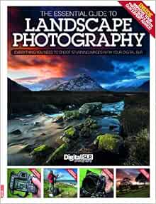 The Essential Guide to Landscape Photography: 9781906372859: Books