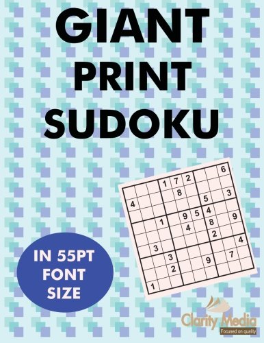 Download Giant Print Sudoku 100 Sudoku Puzzles In Giant Print 55pt 