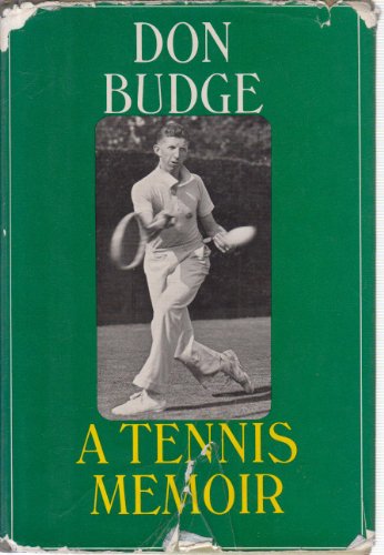 Don Budge: A Tennis Memoir: Budge, Don: 9780670278381: Amazon.com: Books