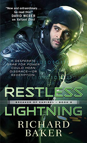Restless Lightning: Breaker of Empires, Book 2 (Breaker of Empires, 2): Baker, Richard ...