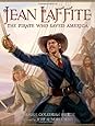 Jean Laffite: The Pirate Who Saved America: Rubin, Susan Goldman ...
