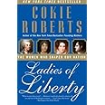 Amazon.com: Ladies of Liberty: The Women Who Shaped Our Nation ...