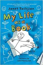 My Life as a Book: Tashjian, Janet, Tashjian, Jake: 9780312672898 ...