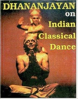 Buy Dhananjayan on Indian Classical Dance Book Online at Low Prices in ...