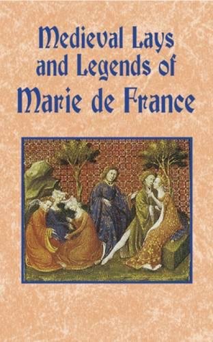 Medieval Lays and Legends of Marie de France: Marie de France, Mason ...