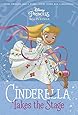 Amazon.com: Disney Princess Beginnings: Cinderella Takes the Stage ...