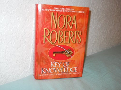 Key of Knowledge (The Key Trilogy, Vol 2): Nora Roberts: 9780739440360 ...