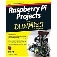 Raspberry Pi Projects For Dummies: Cook, Mike, Evans, Jonathan, Craft ...