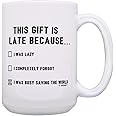 Amazon.com: ThisWear Belated Gifts For Women Funny Late Gift Excuses ...