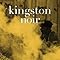 Kingston Noir (Akashic Noir): Colin Channer: 9781617750748: Amazon.com ...