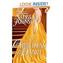 A Christmas Dance - Kindle edition by Alissa Johnson. Romance Kindle ...
