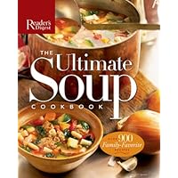 The Ultimate Soup Cookbook: Editors of Reader's Digest: 9780762109111 ...