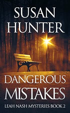Dangerous Mistakes (Leah Nash Mysteries Book 2) - Kindle edition by ...