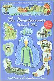 The Breadwinner: Ellis, Deborah: 9781554987658: Books - Amazon.ca