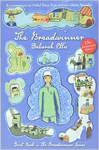 The Breadwinner: Ellis, Deborah: 9781554987658: Amazon.com: Books