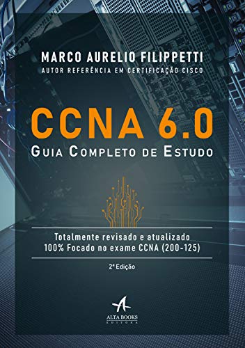 CCNA 6.0: Guia completo de estudo - eBook, Resumo, Ler Online e PDF - por Filippetti, Marco