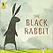 The Black Rabbit: Philippa Leathers: 9780763688790: Amazon.com: Books