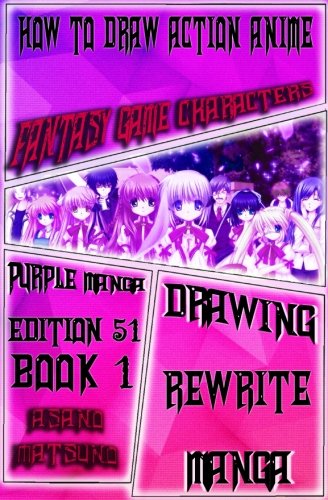 Buy How to Draw Action Anime & Fantasy Game Characters:Purple Manga Ed ...