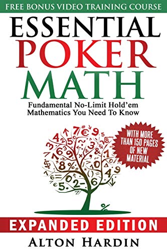 Essential Poker Math, Expanded Edition: Fundamental No-Limit Hold'em ...