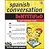 Conversational Spanish: A practical immersion course for intermediate ...
