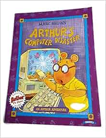 Arthur's Computer Disaster: Marc Brown: 9780590689052: Amazon.com: Books