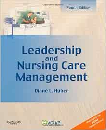 Leadership and Nursing Care Management: 9781416059844: Medicine ...