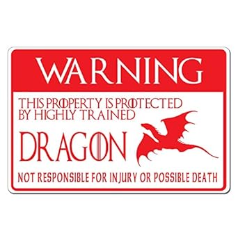 Warning This Property is Protected by Highly Trained Dragon Not ...