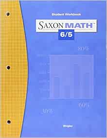 Saxon Math 6/5 Student Workbook, 3rd Edition: SAXON PUBLISHERS ...