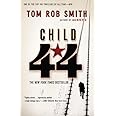 Child 44 (The Child 44 Trilogy, 1): Smith, Tom Rob: 9780446572767 ...