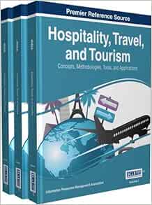 Hospitality, Travel, and Tourism: Concepts, Methodologies, Tools, and ...