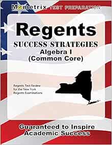 Regents Success Strategies Algebra I (Common Core) Study Guide: Regents ...