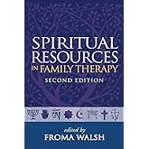 Amazon.com: Spiritual Resources in Family Therapy: 9781572305083: Walsh ...