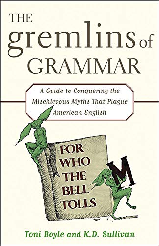 The Gremlins of Grammar: Boyle, Toni, Sullivan, K. D.: 9780071456685 ...