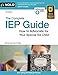 The Complete IEP Guide : How to Advocate for Your Special Ed. Child ...