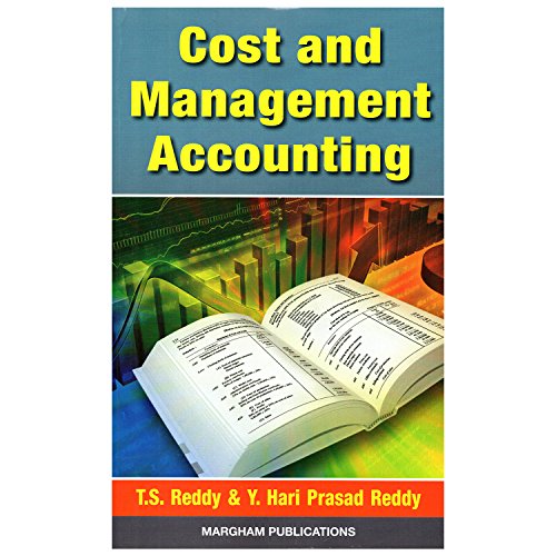 Cost and Management Accounting: T.S. Reddy|Y. Hariprasad Reddy ...