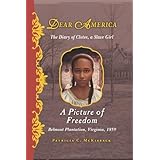 A Picture of Freedom: The Diary of Clotee, a Slave Girl, Belmont ...