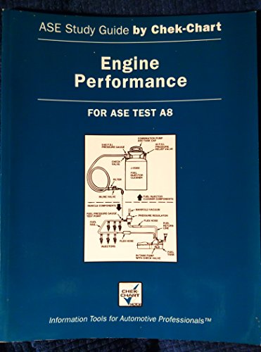 Engine Performance: For Ase Test A8 : 2004 Edition (Ase Study Guide by ...
