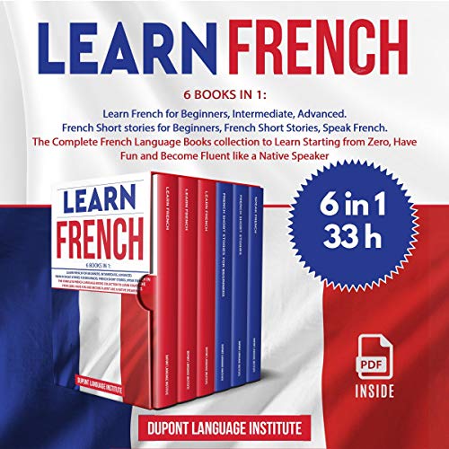 Learn French: 6 Books in 1: The Complete French Language Books ...