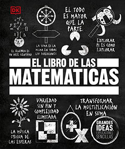 El libro de las matemáticas (Big Ideas) (Spanish Edition): DK ...