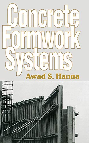 Concrete Formwork Systems (Books in Soils, Plants, and the Environment ...