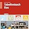 Tabellenbuch Bau: Lehrbuch für das Baugewerbe : Balder Prof. Batran ...