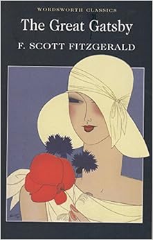 The Great Gatsby (Wordsworth Classics): Amazon.co.uk: F. Scott ...