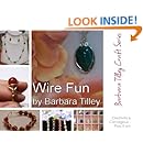 Wire Fun: A step by step guide to beginning wire wrapping (Barbara ...
