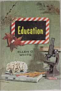 Education: Ellen G White: Amazon.com: Books