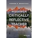 Becoming a Critically Reflective Teacher: Stephen D. Brookfield ...