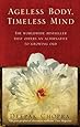 Ageless Body, Timeless Mind: A Practical Alternative To Growing Old ...